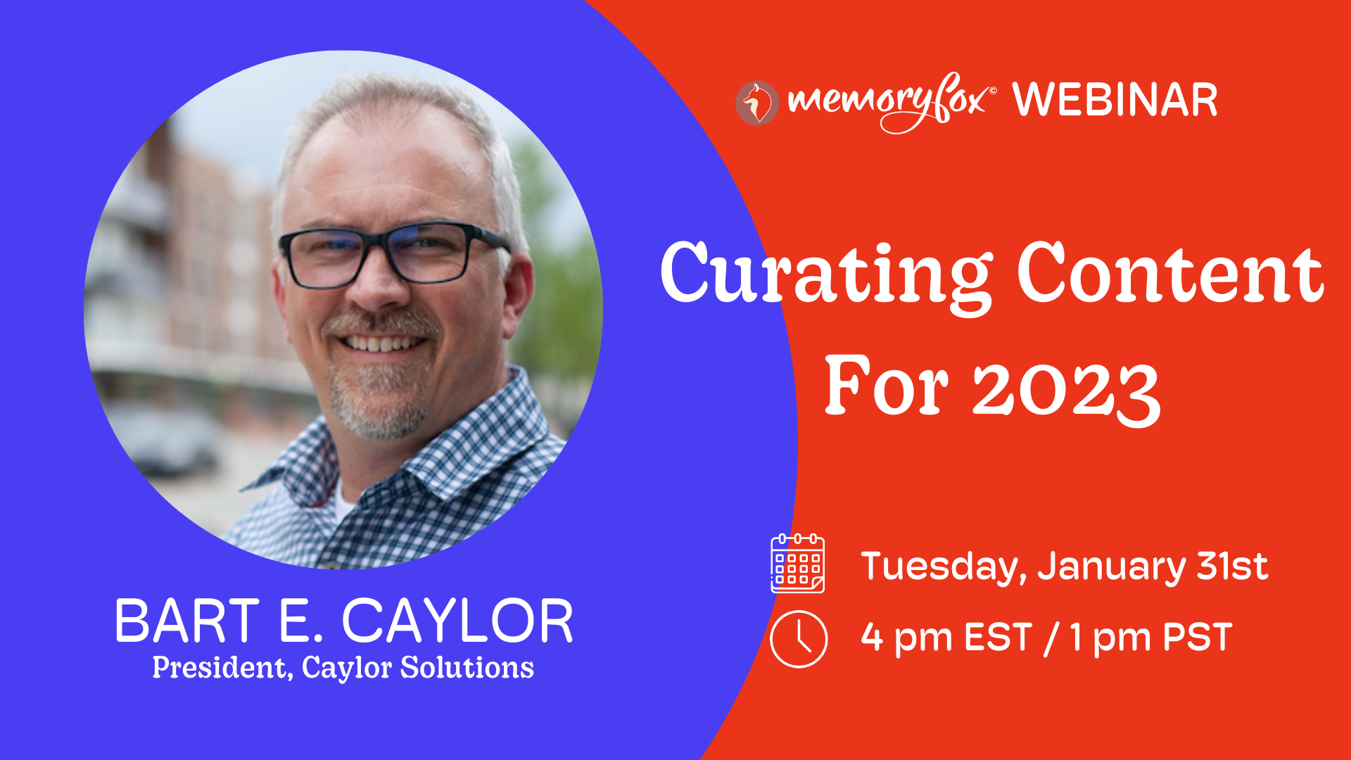 Curating Content for 2023 with Bart E. Caylor - MemoryFox