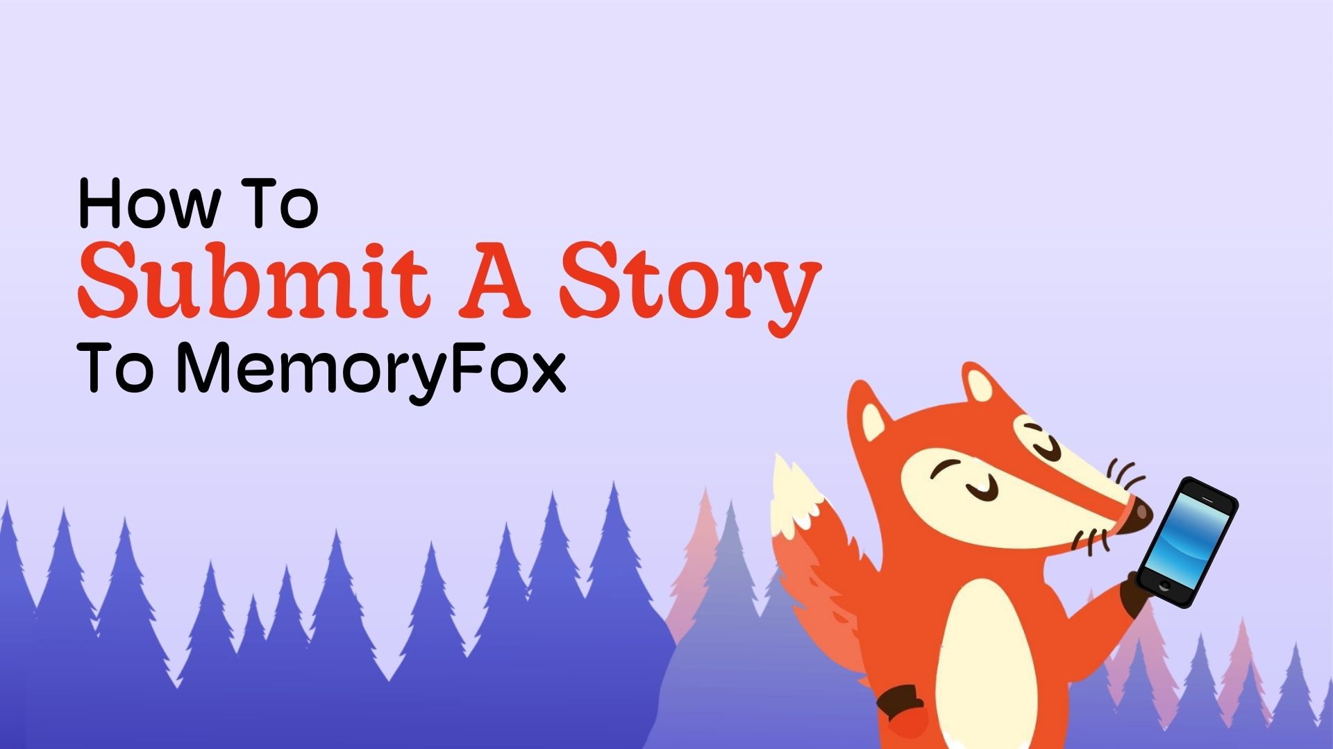 How to Submit a Story to MemoryFox - MemoryFox