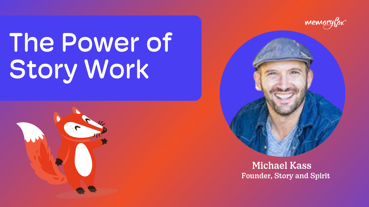 The Power of Story with Michael Kass - MemoryFox