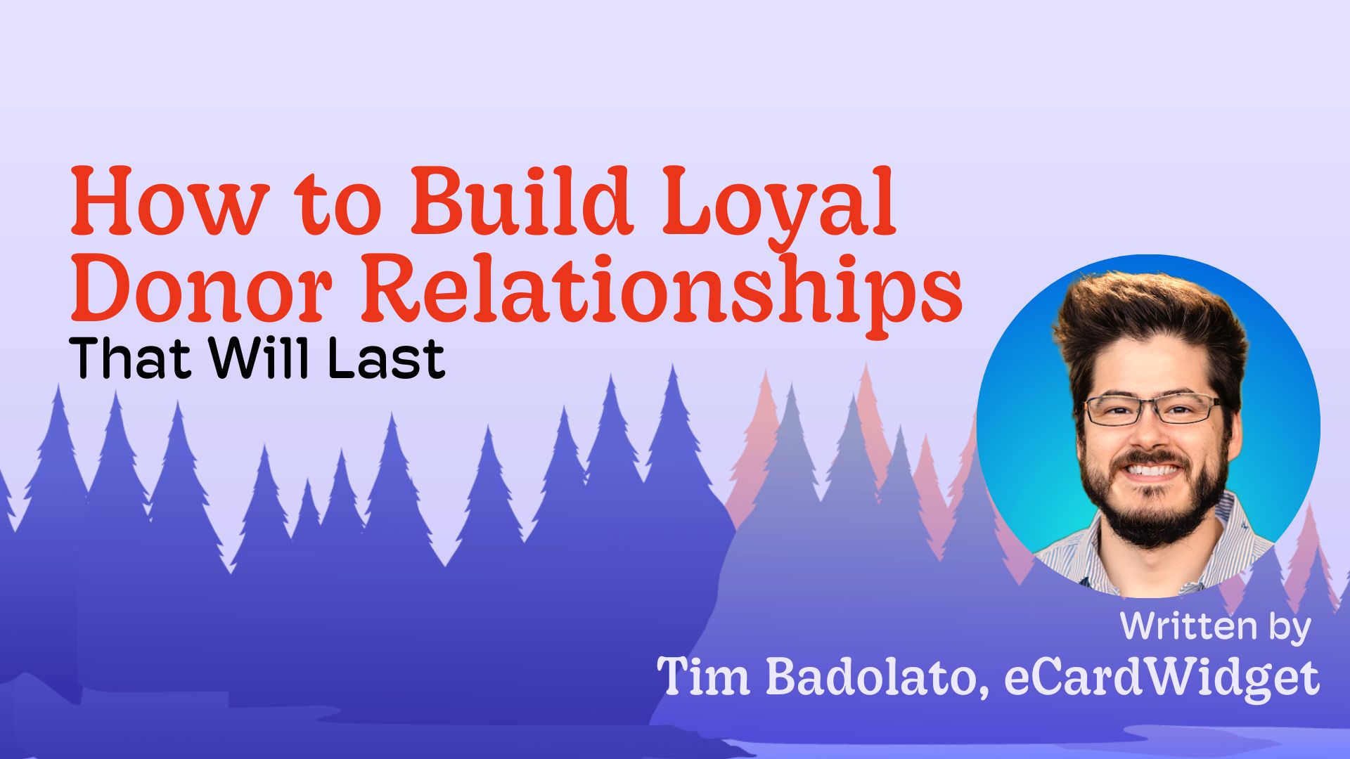 How to Build Loyal Donor Relationships That Will Last - MemoryFox