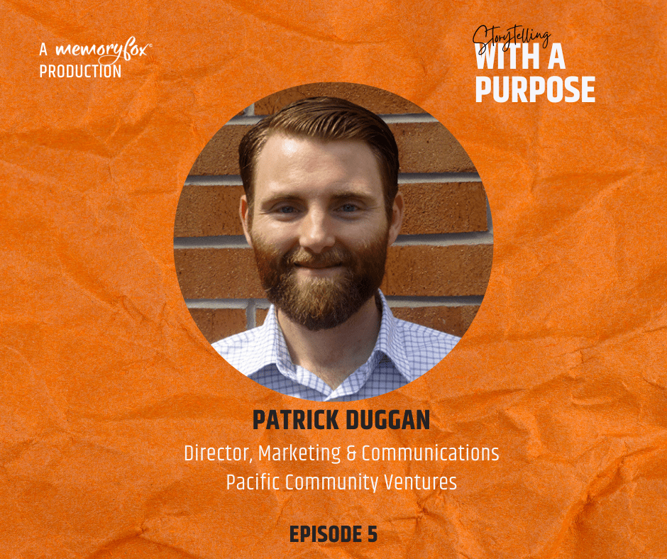 Storytelling with a Purpose - Patrick Duggan - MemoryFox