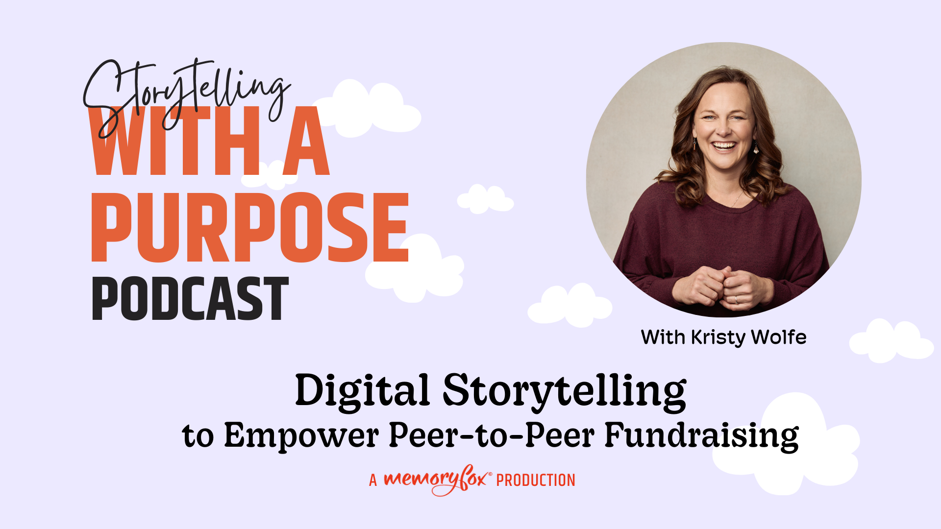 Digital Storytelling to Empower P2P Fundraising - MemoryFox